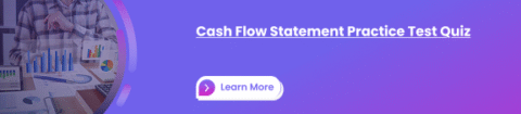 Cash Flow Statement Practice Test | Free Accounting Quiz
