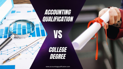 Accounting Qualification Vs College Degree: Which Is Better?